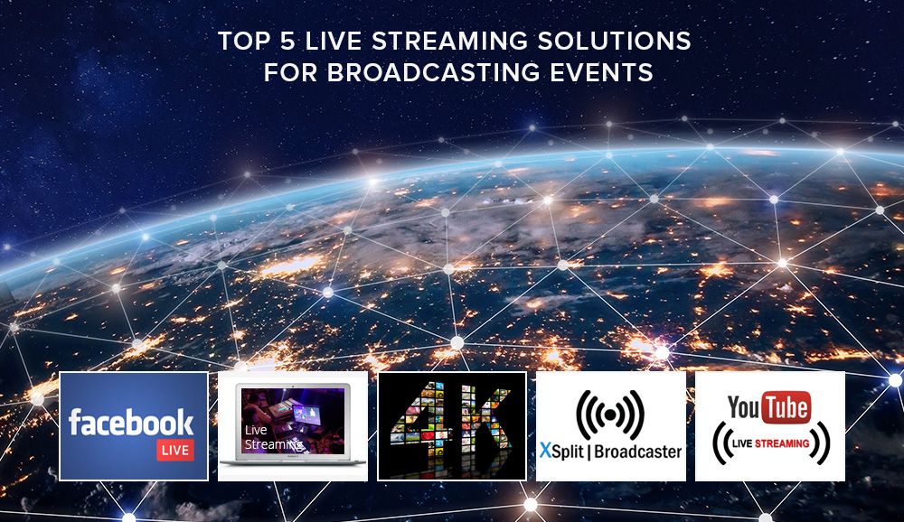 Top 5 Live Streaming Solutions For Broadcasting Events