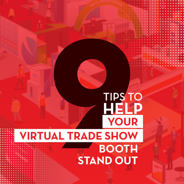 9 Amazing Virtual Trade Show Booth Ideas to Stand Out