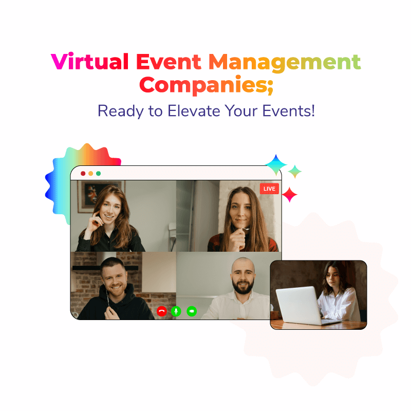 Virtual Event Management Companies: Elevate Your Events!